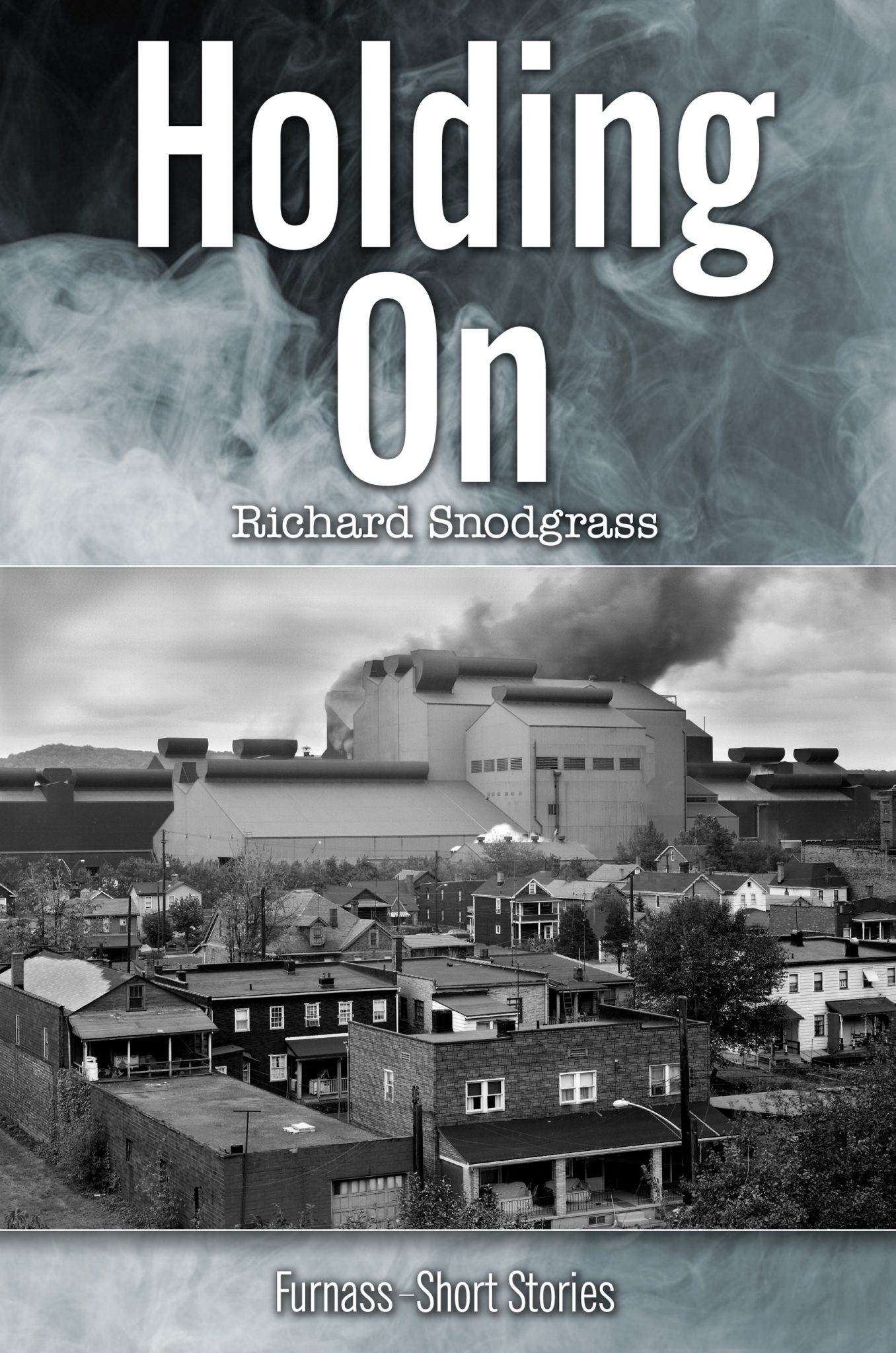 When There Was Steel – Richard Snodgrass